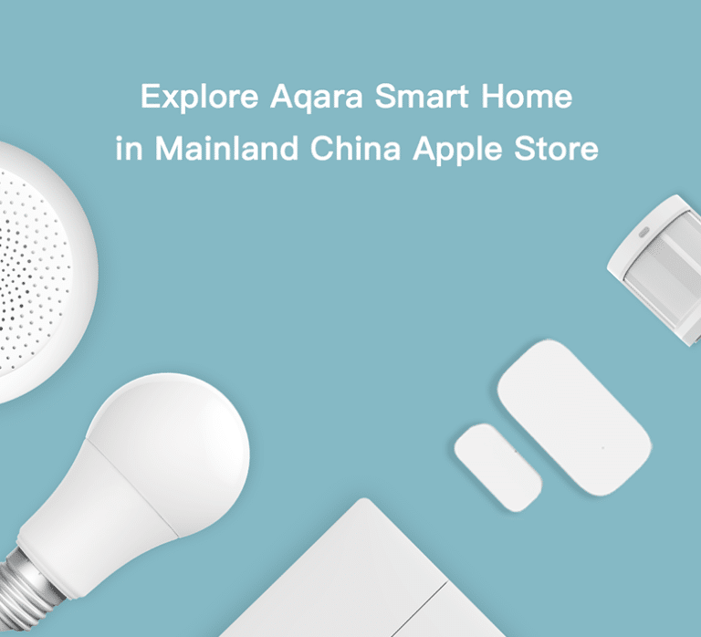 Aqara Smart Home Products Launch in 42 Mainland China Apple Stores - Aqara